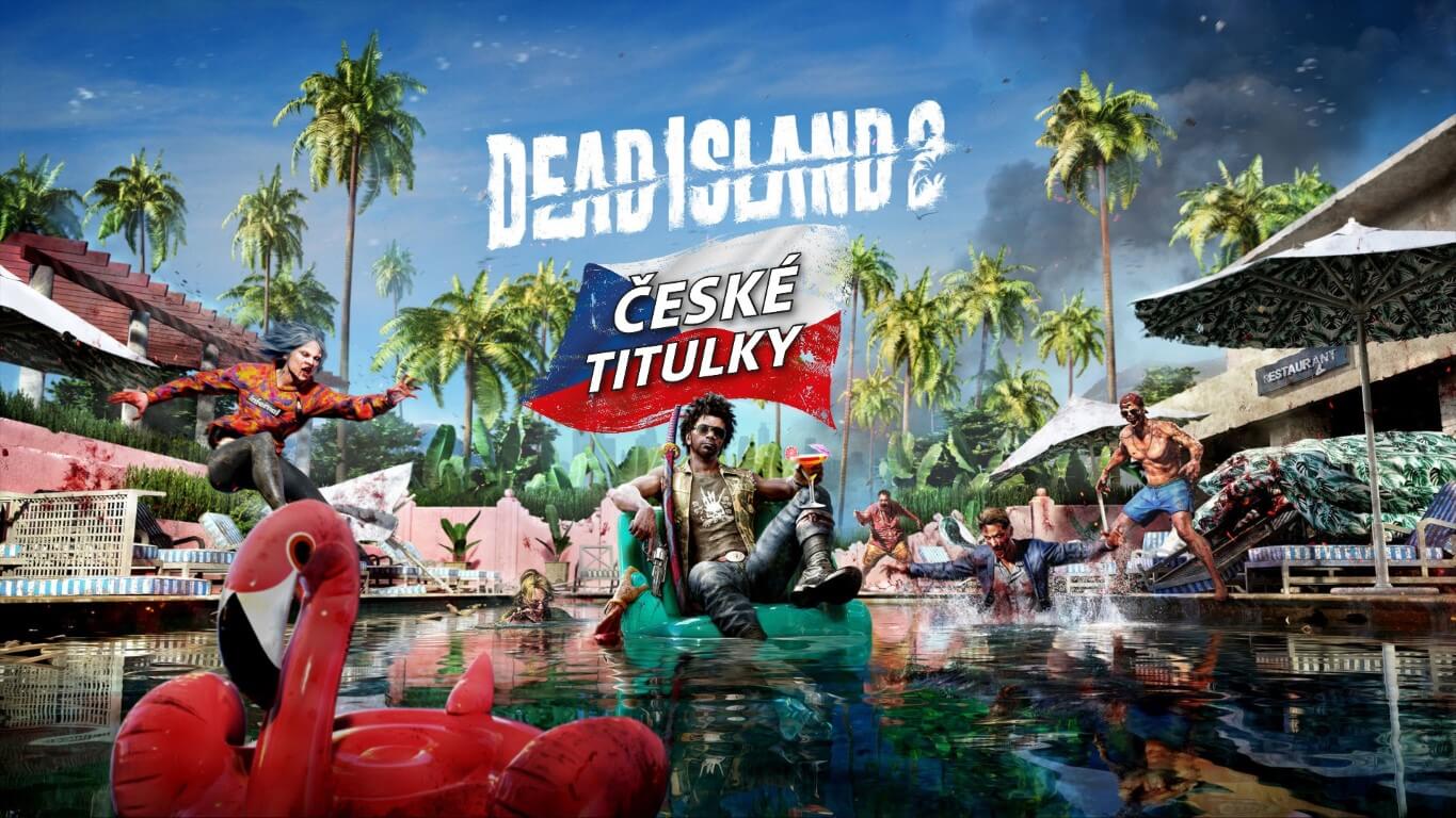 Playman odhaluje co obnáší lokalizace zombie apokalypsy Dead Island 2 ...